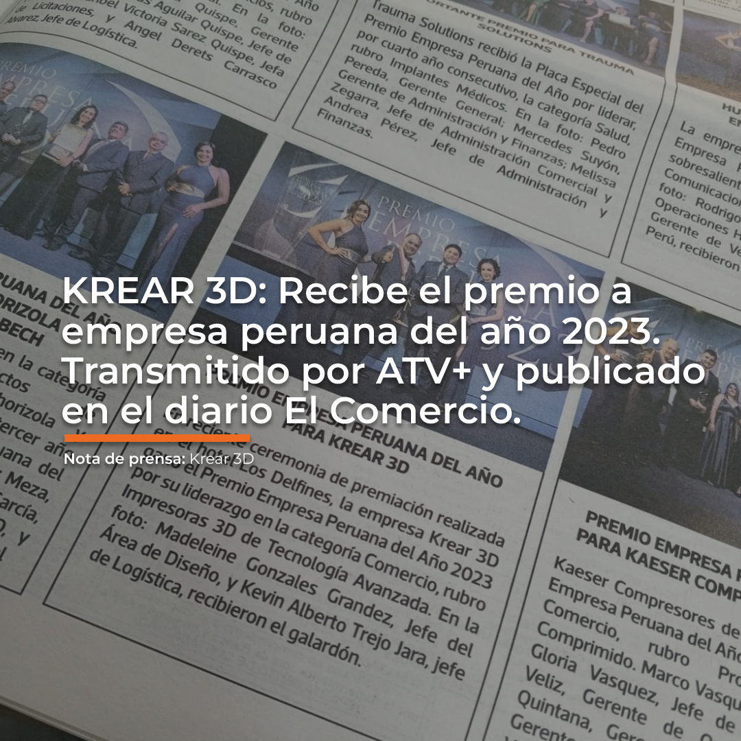 KREAR 3D: Recibe el premio a Empresa Peruana del Año 2023. Transmitido ...